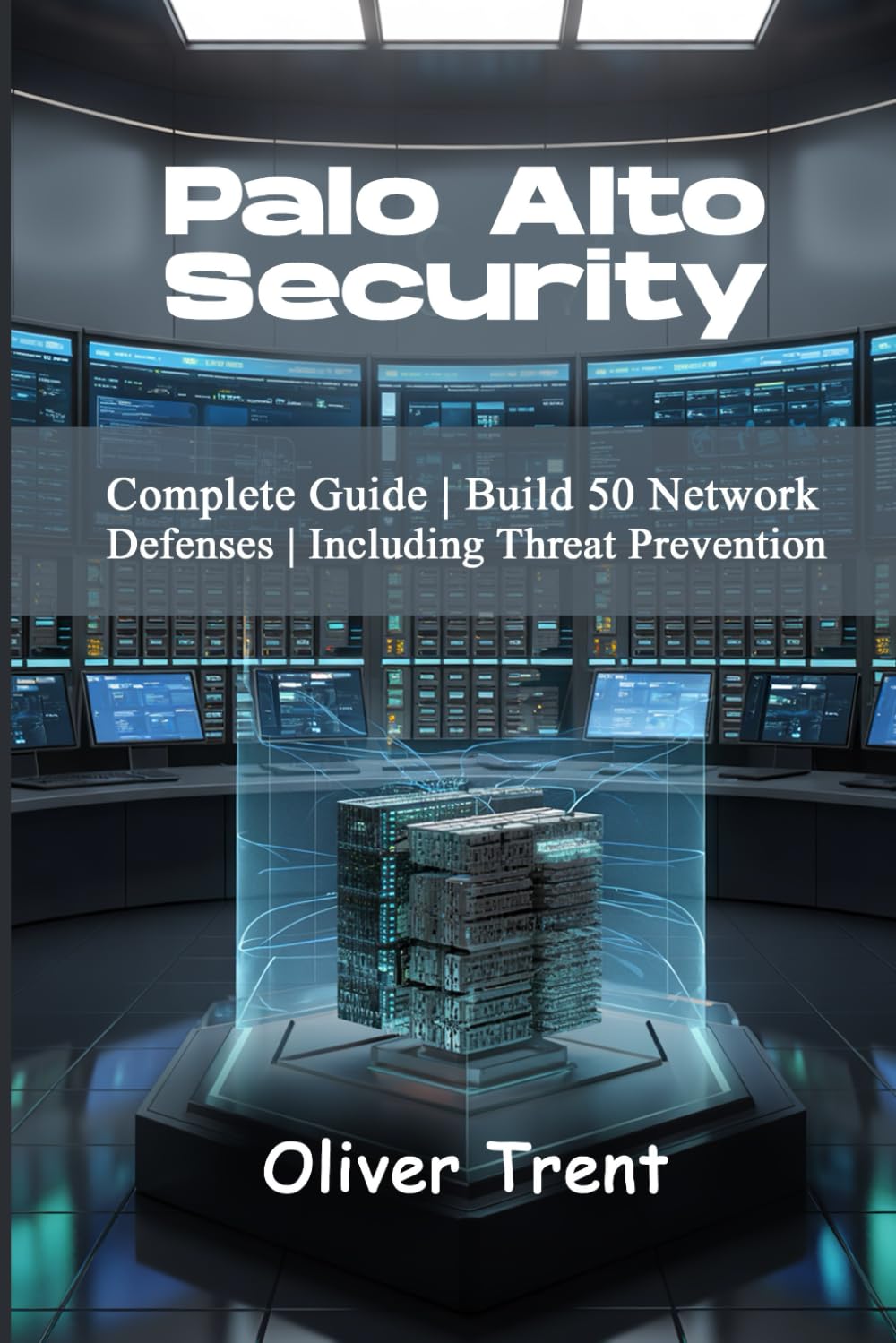Palo Alto Security: Complete Guide | Build 50 Network Defenses ...
