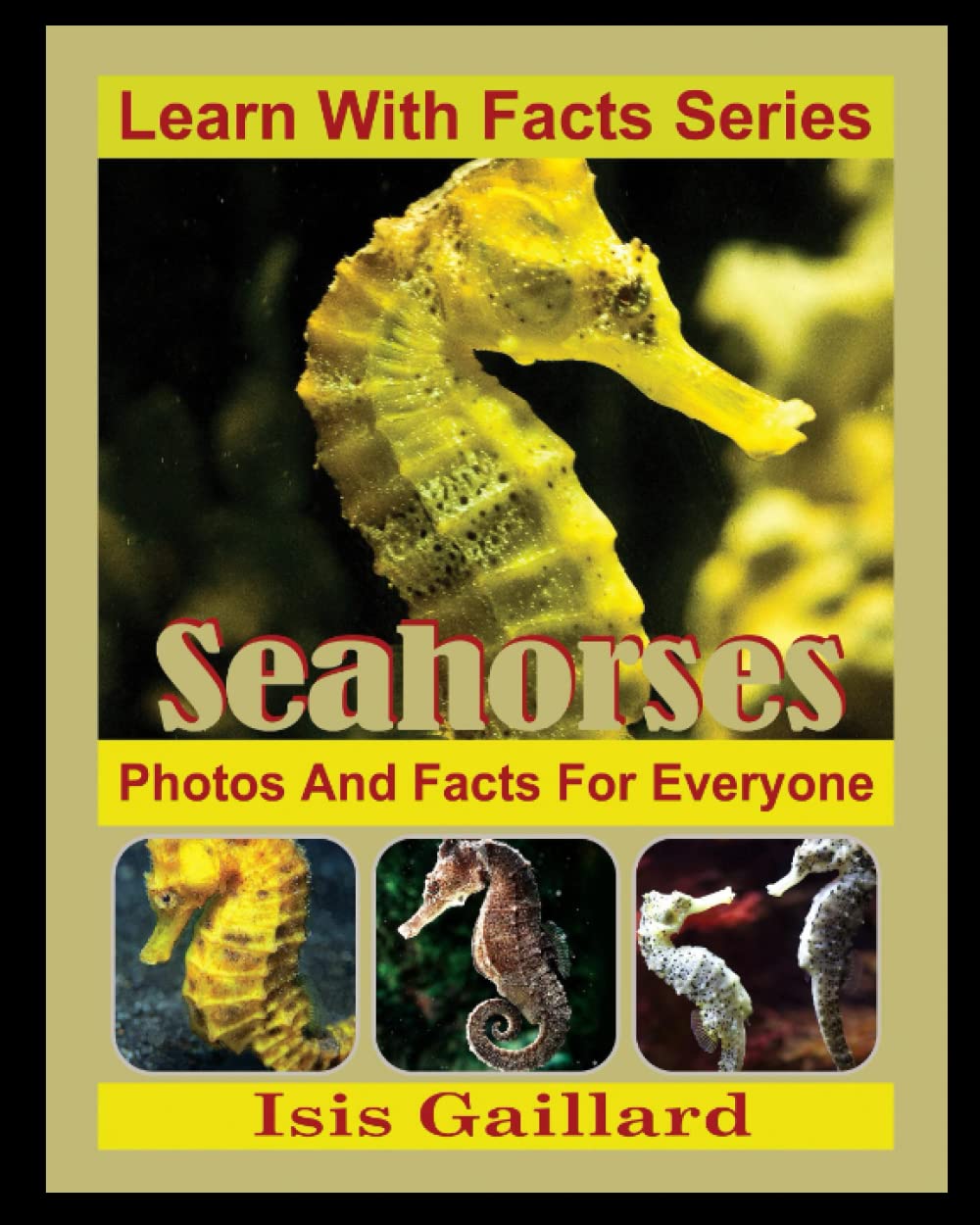 Seahorses Photos and Facts for Everyone: Animals in Nature (Learn With ...