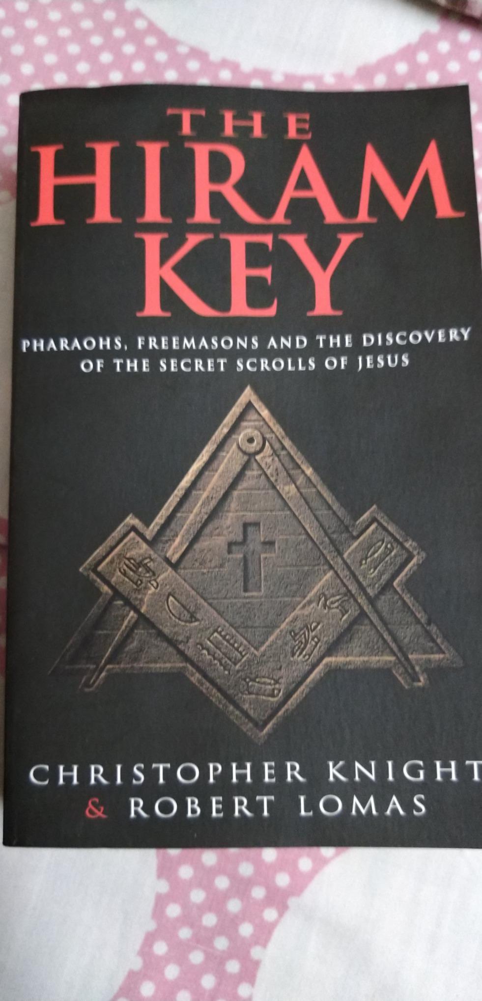 The Hiram Key: Pharoahs,Freemasons and the Discovery of the Secret ...