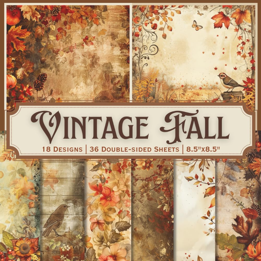 Vintage Fall Scrapbook Paper Craft Pad: 12 Nostalgic Autumn Designs, 36 ...