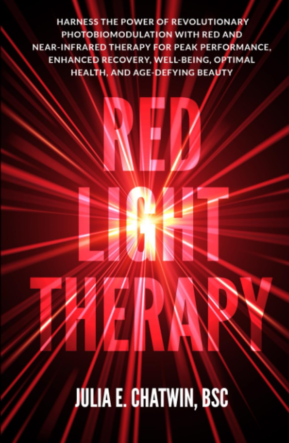 Red Light Therapy: Harness the Power of Revolutionary ...