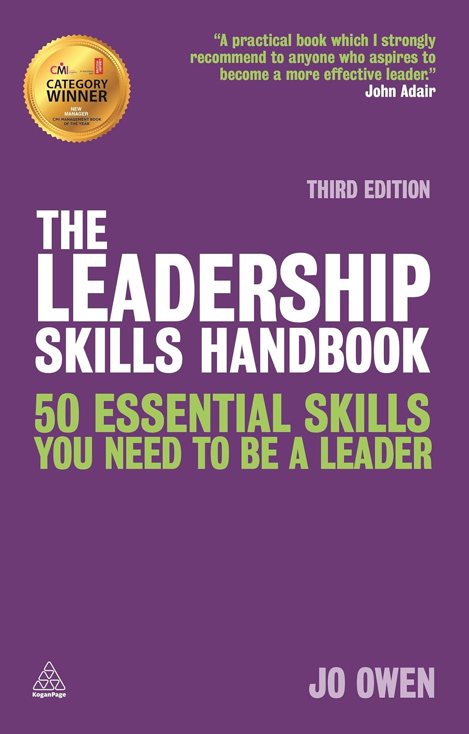 The Leadership Skills Handbook: 50 Essential Skills You Need to be a ...