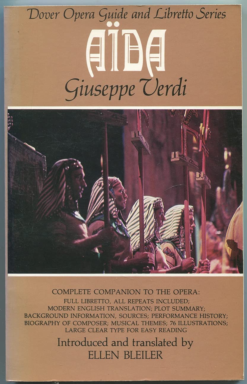 Aida: Opera Guide and Libretto: Verdi, Giuseppe, Bleiler, Eileen ...