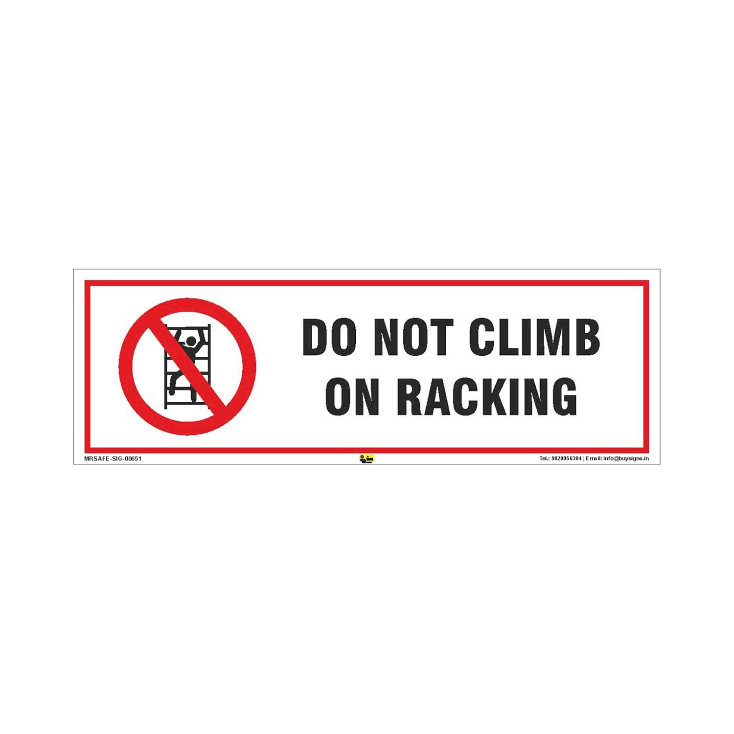Mr. Safe - Do Not Climb on Racking Sign Hard Plastic Lamination (15 ...
