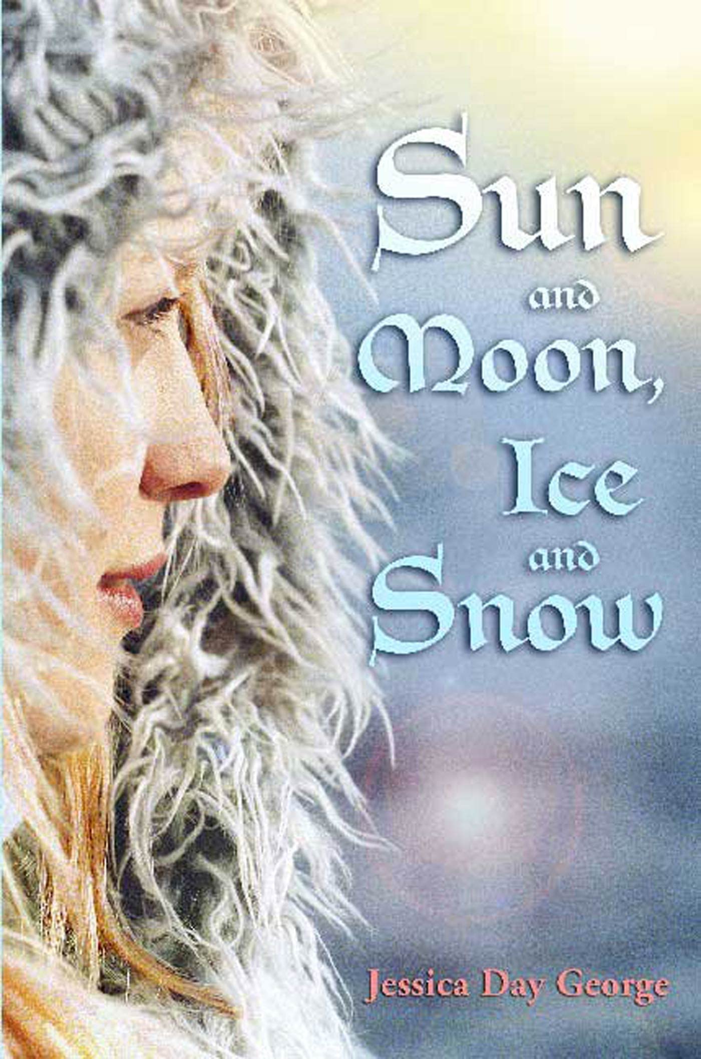 Amazon.com: Sun and Moon, Ice and Snow: 9781599901091: George, Jessica ...