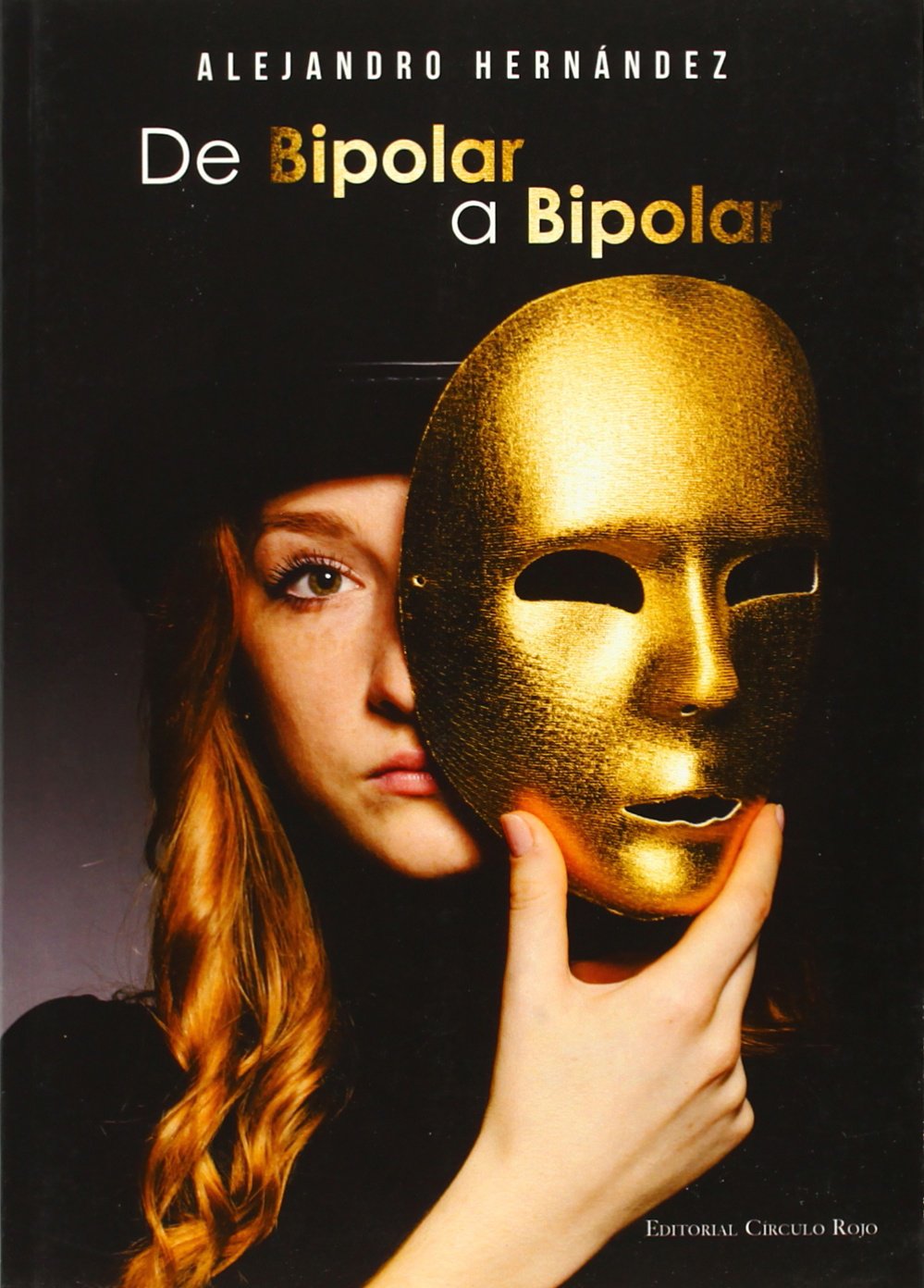 De Bipolar a Bipolar (Spanish Edition): Hernández Dorta, Alejandro ...