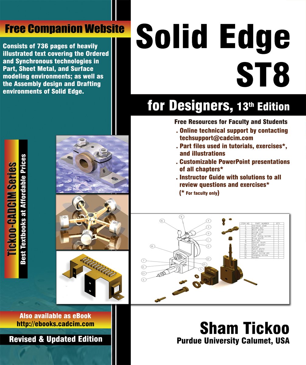 Amazon.com: Solid Edge ST8 for Designers: 9781942689225: Prof. Sham ...