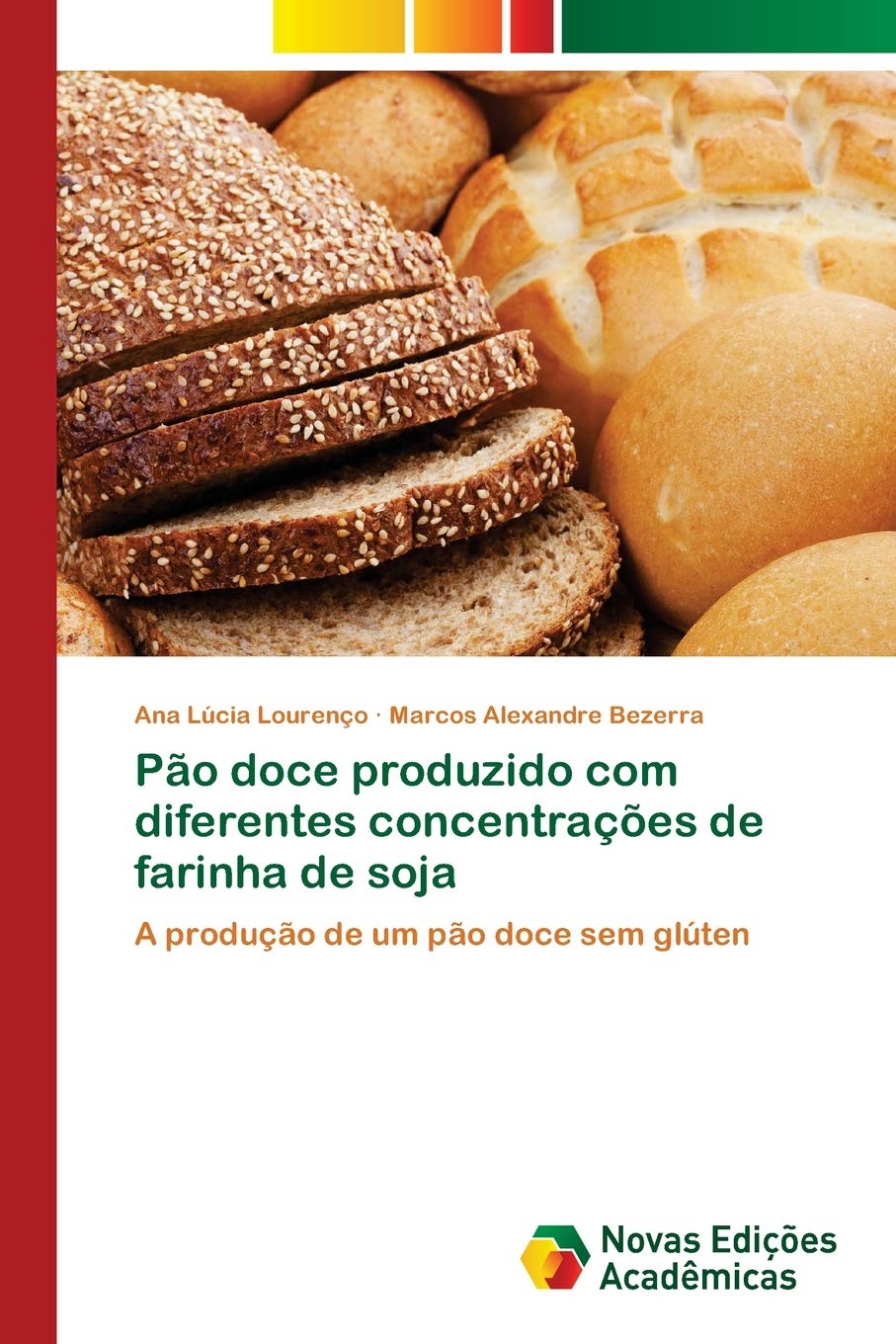Buy Pão doce produzido com diferentes concentrações de farinha de soja ...