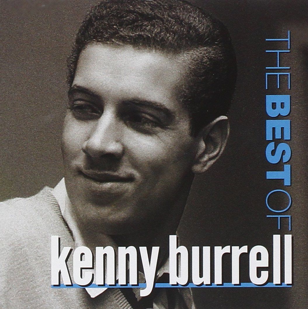 Kenny Burrell - The Best Of Kenny Burrell - Amazon.com Music