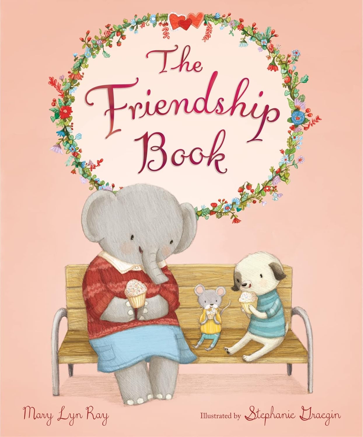 The Friendship Book: Ray, Mary Lyn, Graegin, Stephanie: 9781328488992 ...