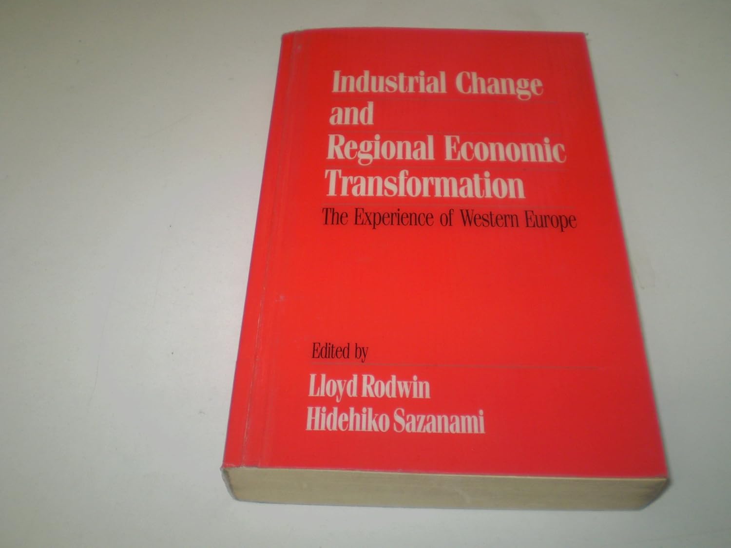 Industrial Change and Regional Economic Transformation: The Experience ...