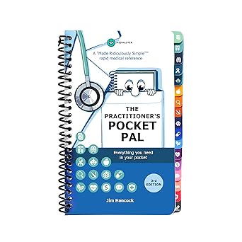 The Practitioner's Pocket Pal: A "Made Ridiculously Simple" Rapid ...