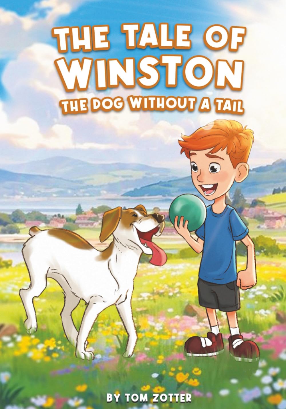 The Tale of Winston: The Dog Without A Tail: Zotter, Tom: 9798264000096 ...