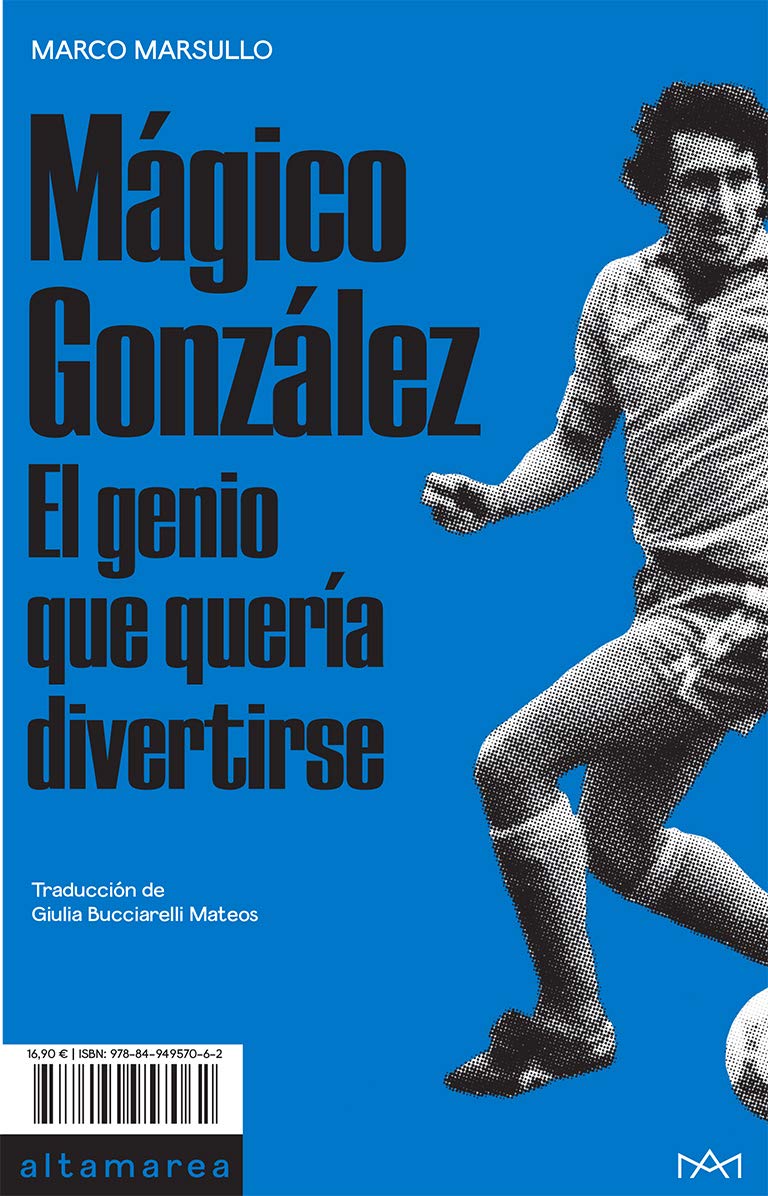 Mágico González: El genio que quería divertirse: 03 (Sotavento ...