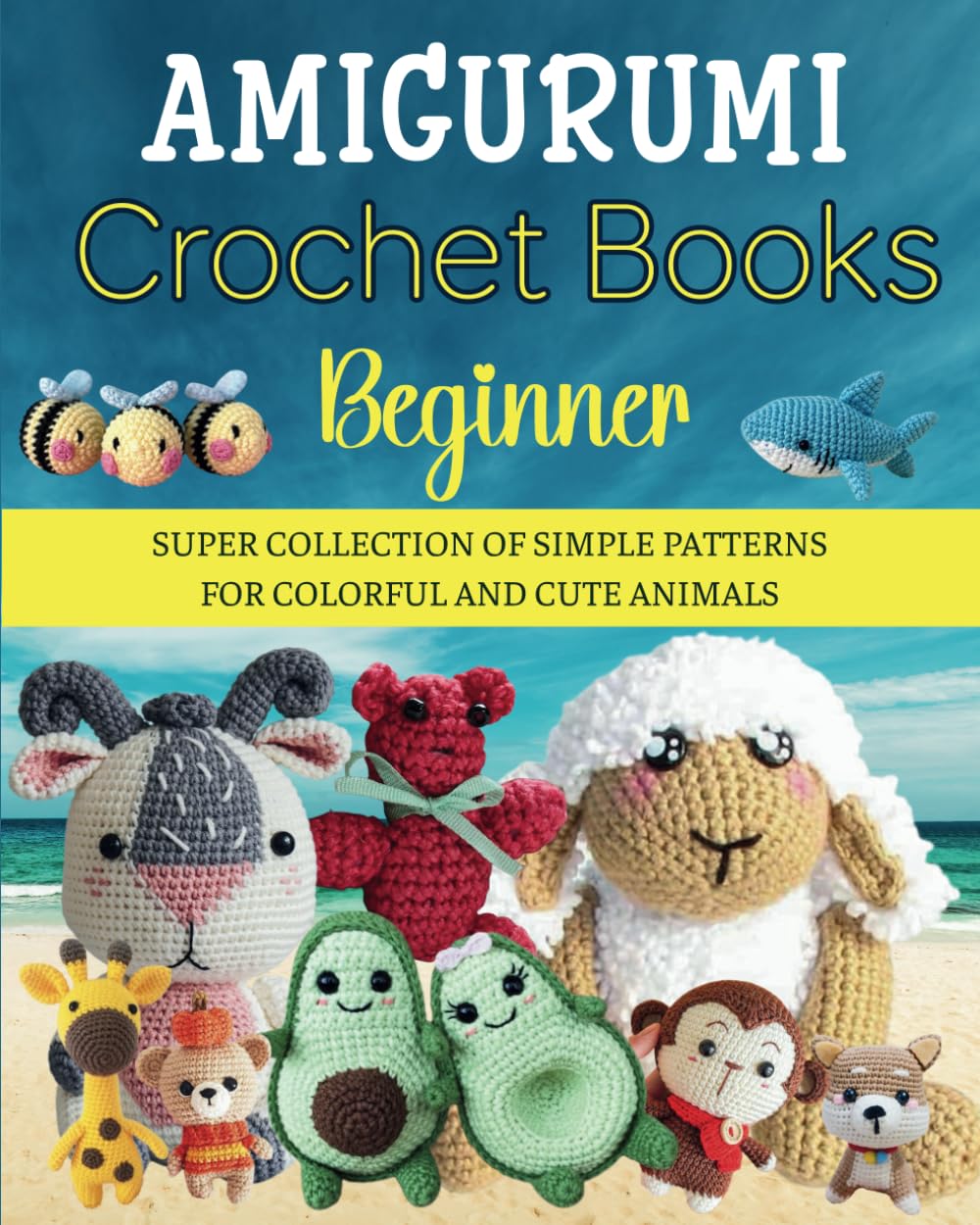Amigurumi Crochet Books Beginner: Super Collection of Simple Patterns ...