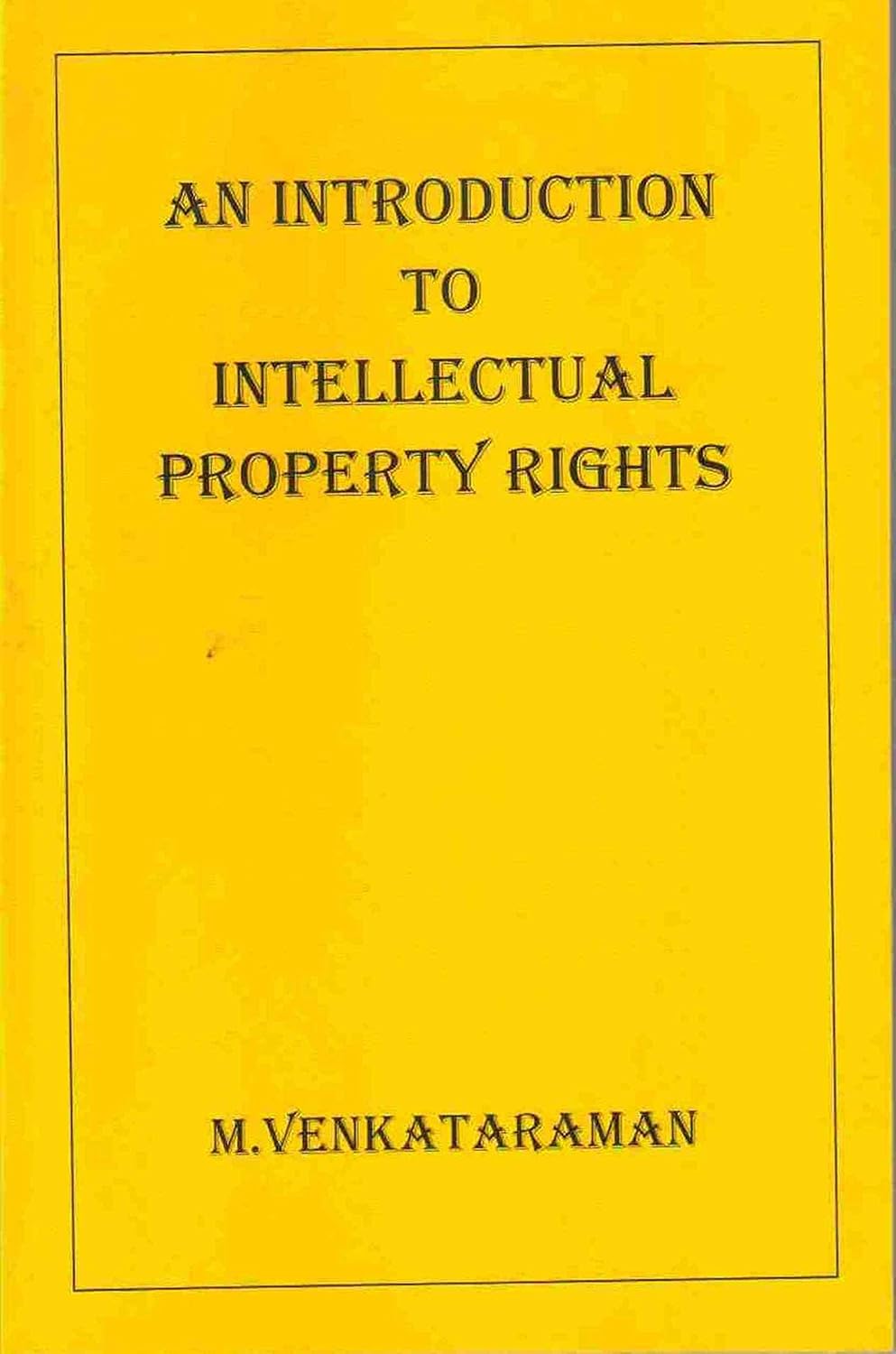 Buy AN INTRODUCTION TO INTELLECTUAL PROPERTY RIGHTS Book Online at Low ...