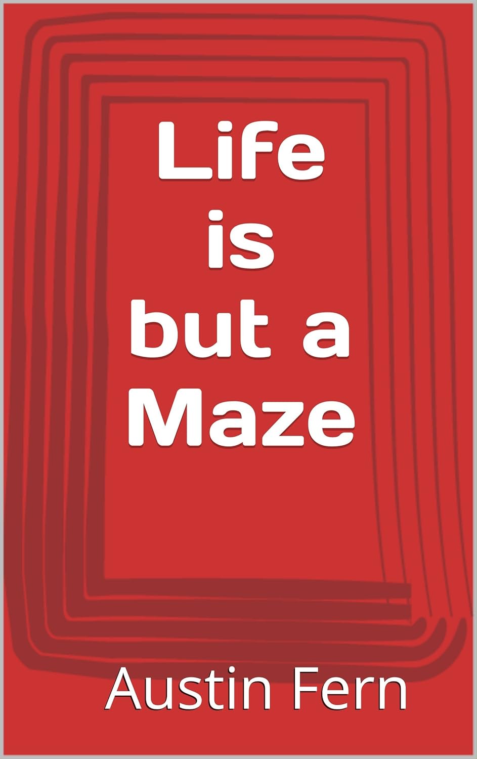 Life is but a Maze eBook : Fern, Austin: Amazon.in: Kindle Store