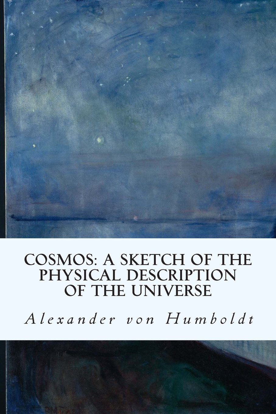 COSMOS: A Sketch of the Physical Description of the Universe: Amazon.co ...
