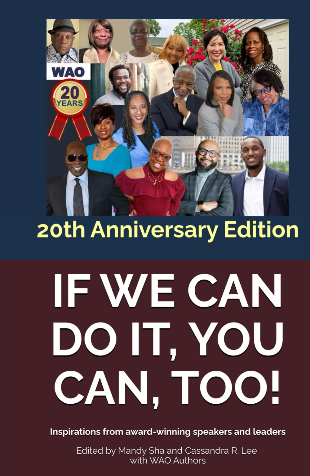 IF WE CAN DO IT, YOU CAN, TOO!: Inspirations from award-winning ...