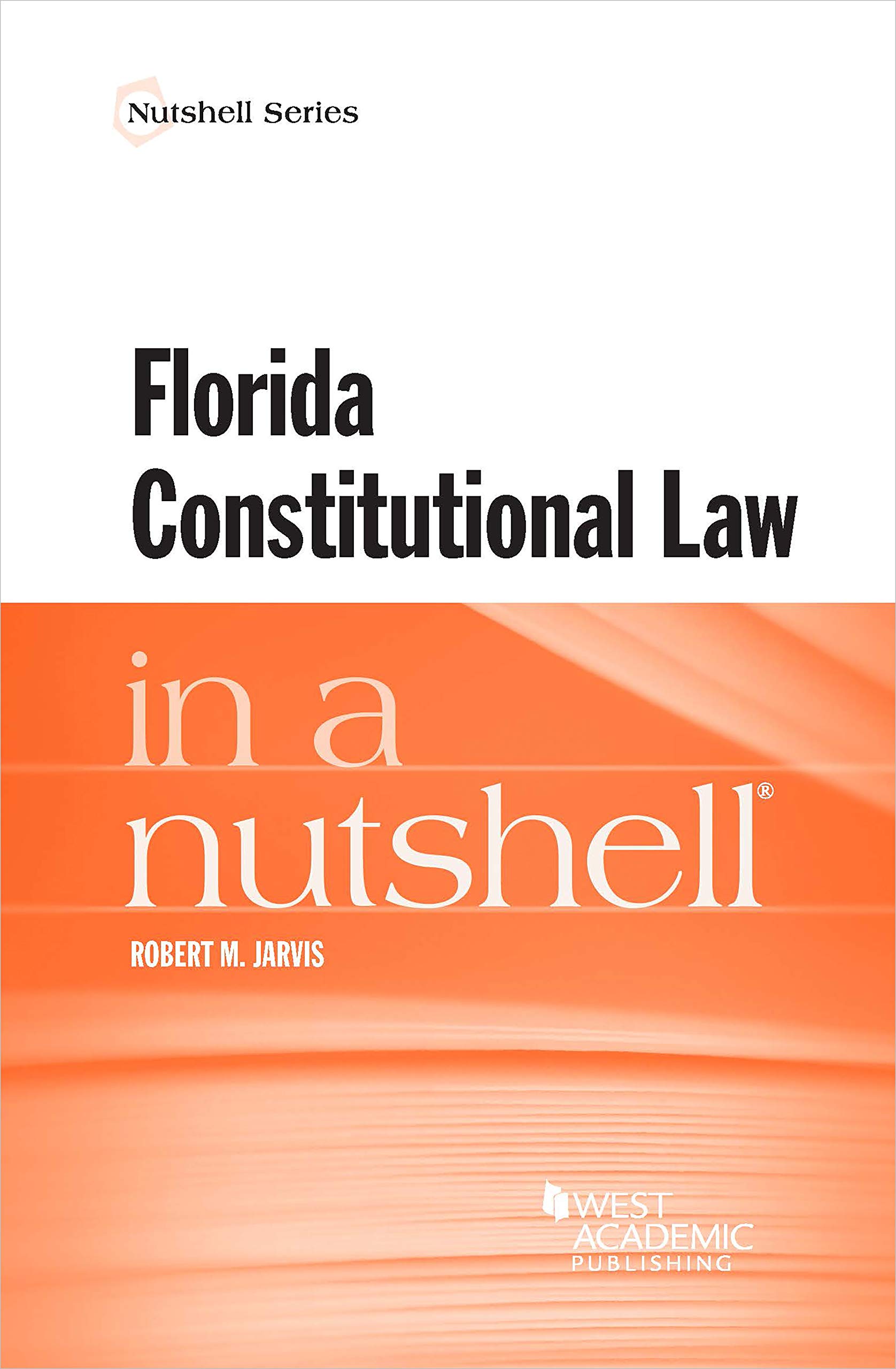 Amazon.com: Florida Constitutional Law in a Nutshell (Nutshells ...