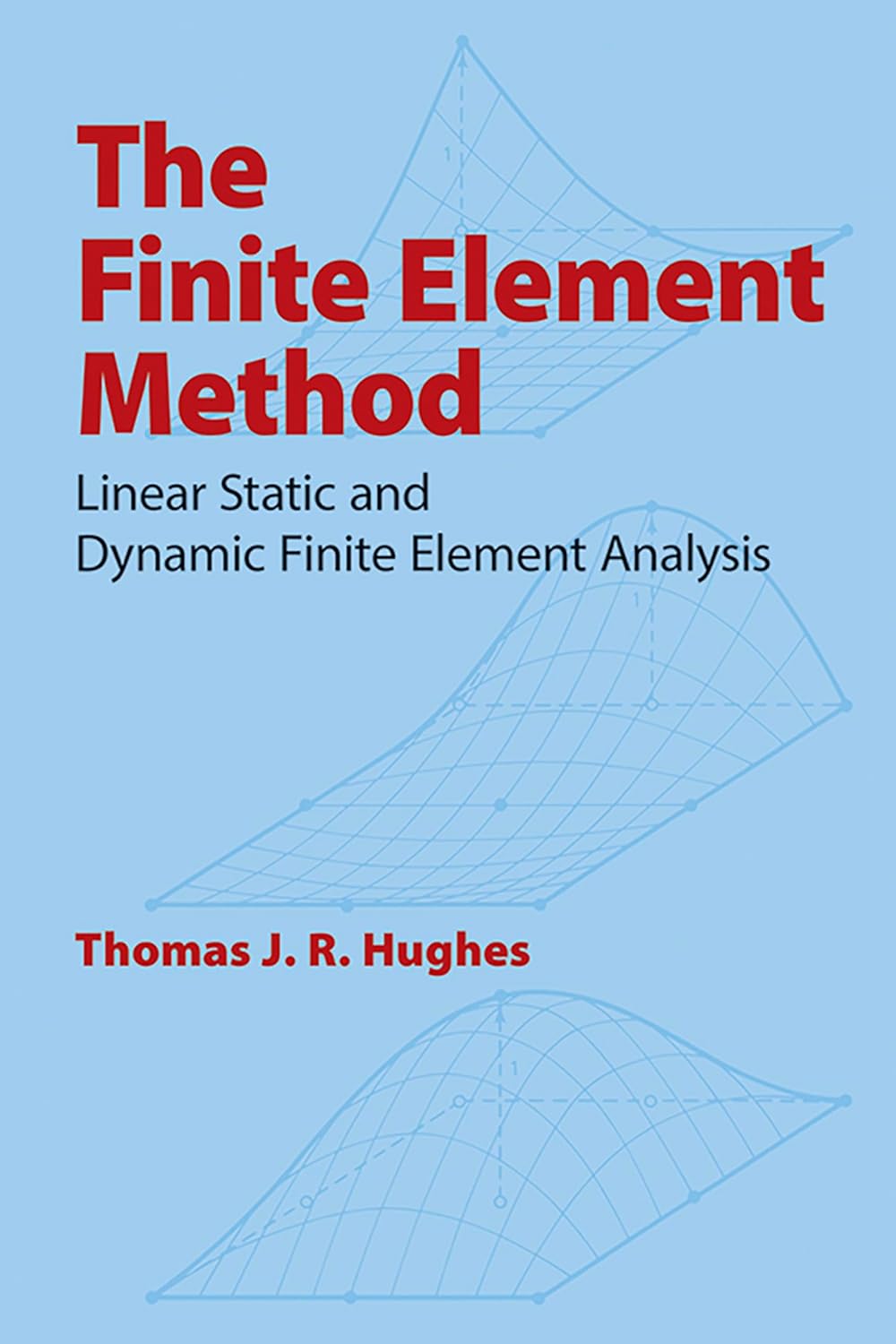 The Finite Element Method: Linear Static and Dynamic Finite Element ...