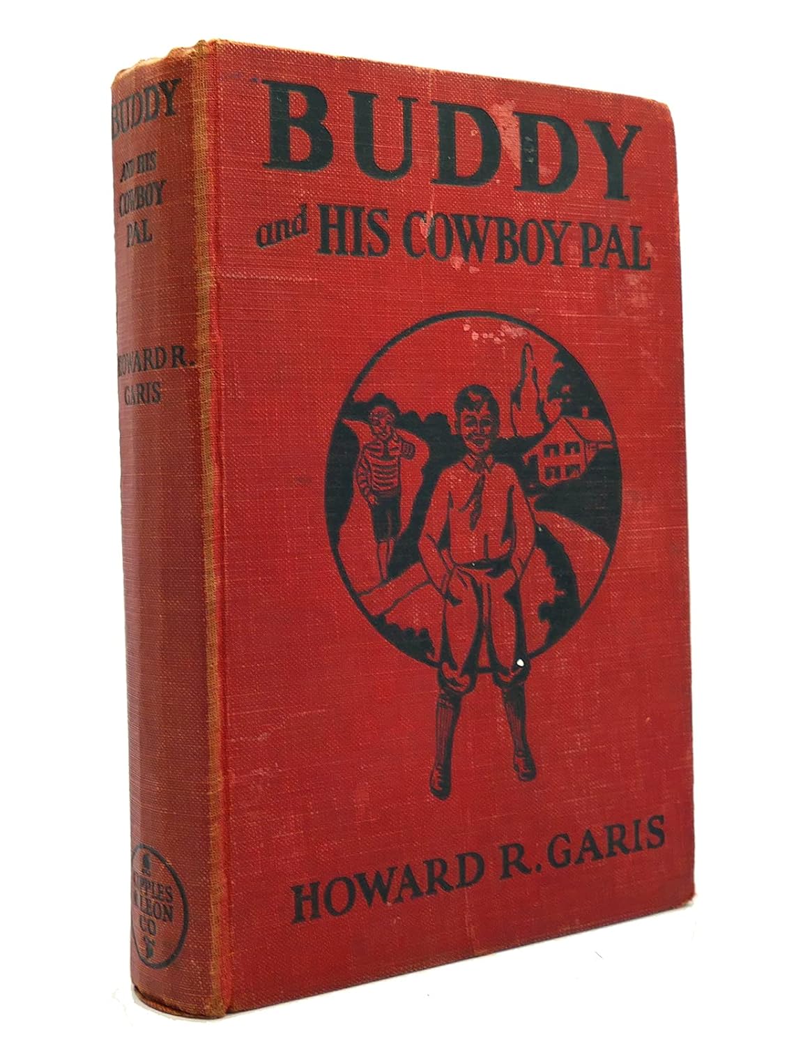 Buddy and His Cowboy Pal or A Boy on a Ranch, The Buddy Series: Howard ...