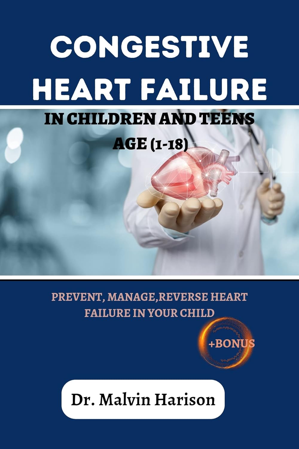 CONGESTIVE HEART FAILURE IN CHILDREN AND TEENS AGE(1-18): PREVENT ...