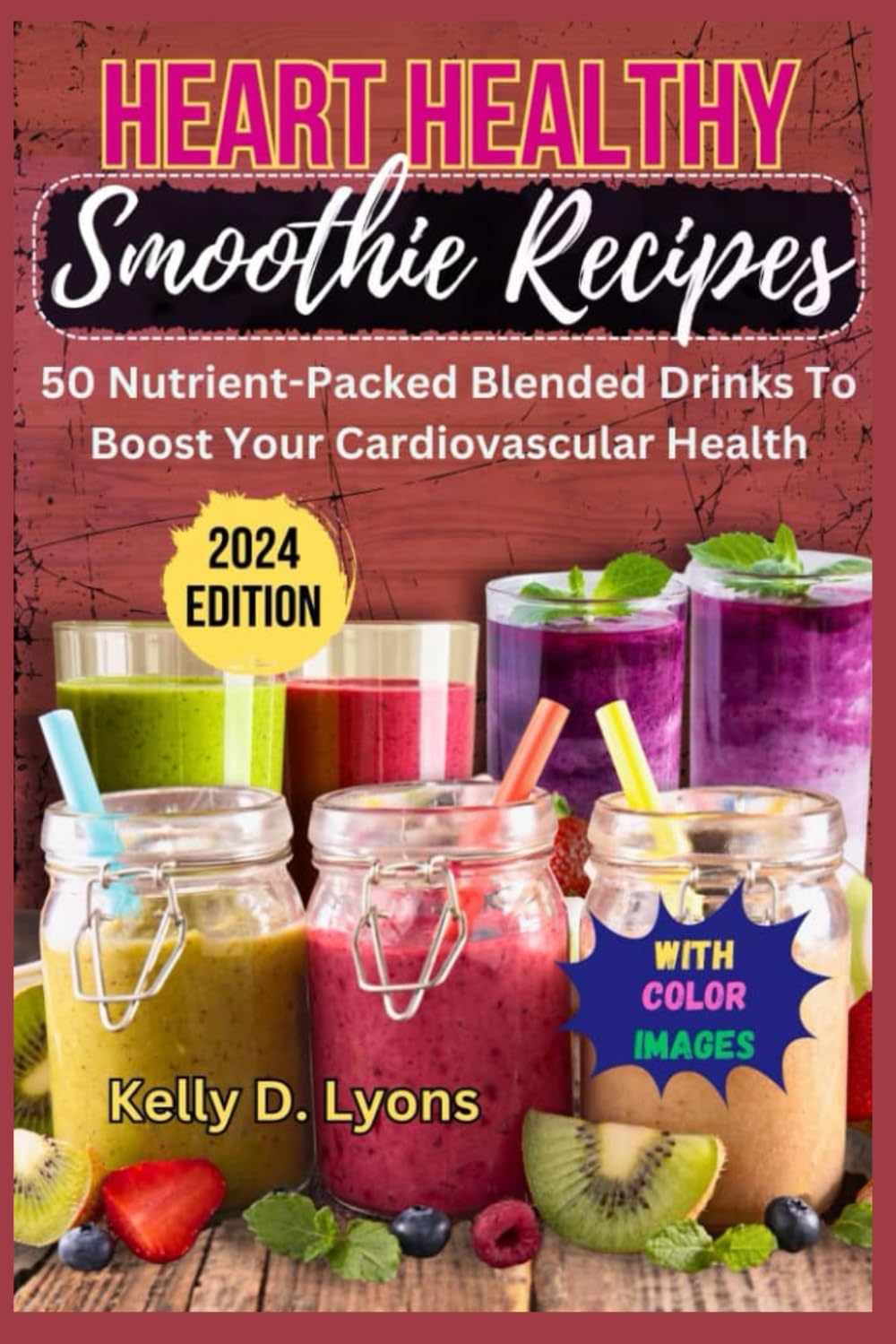 Amazon.com: HEART HEALTHY SMOOTHIES: 50 Nutrient-Packed Blended Drinks ...