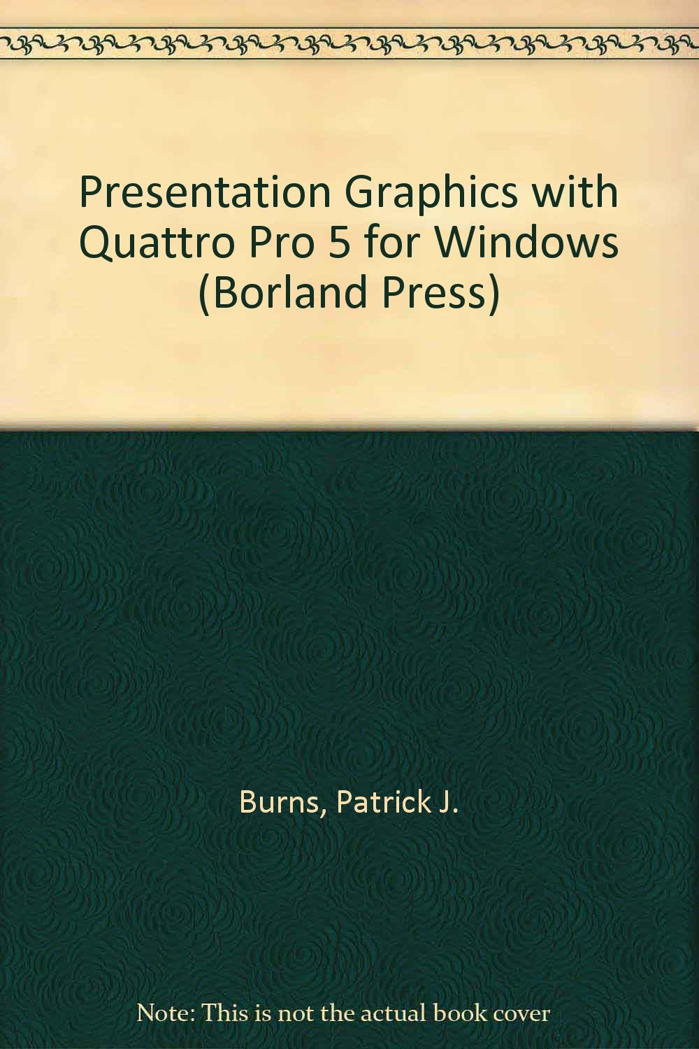 Amazon.co.jp: Presentation Graphics with Quattro Pro 5.0 for Windows ...