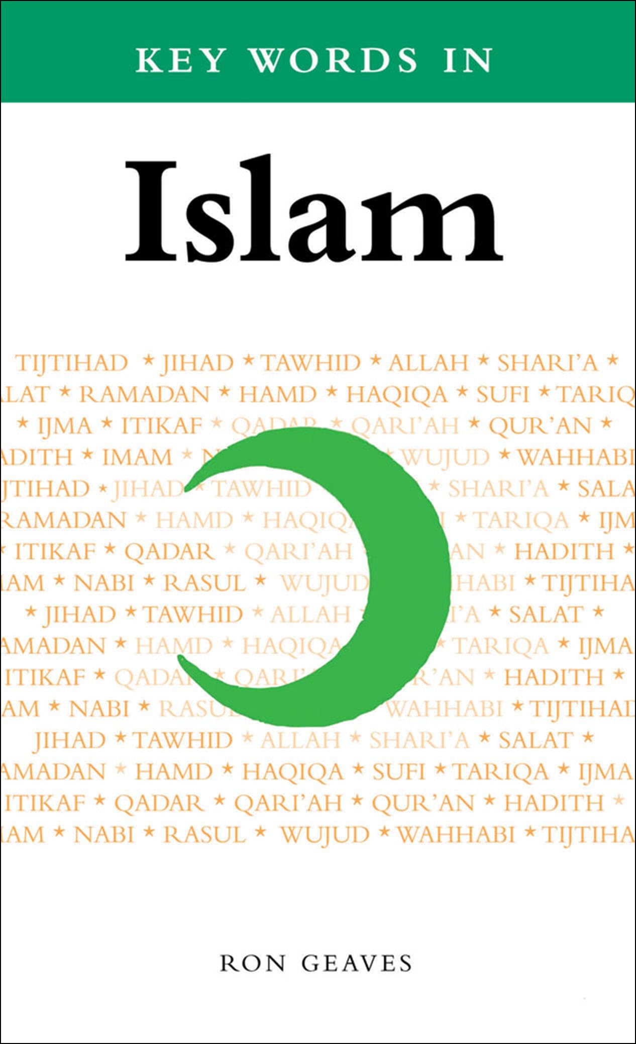 Key Words in Islam (Key Words Guides): Geaves, Ron: 9781589011243 ...