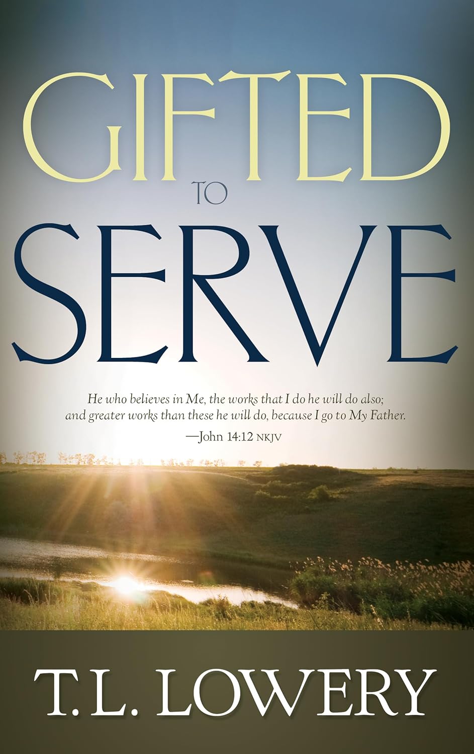 Gifted to Serve: Lowery, T. L.: 9780883685259: Amazon.com: Books