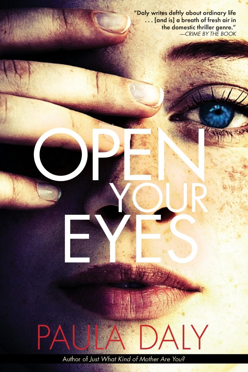 Open Your Eyes: Daly, Paula: 9780802147226: Amazon.com: Books