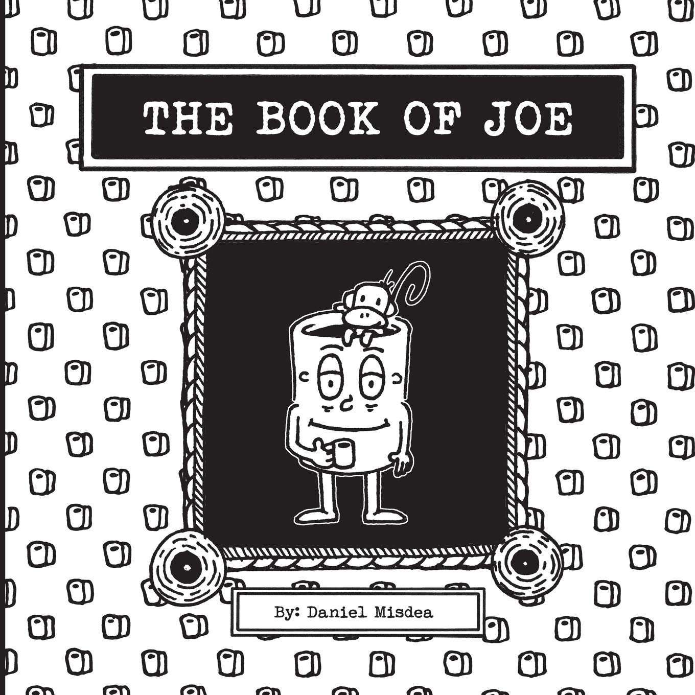 Amazon.com: The Book of Joe: 9781633937826: Daniel Misdea: Books