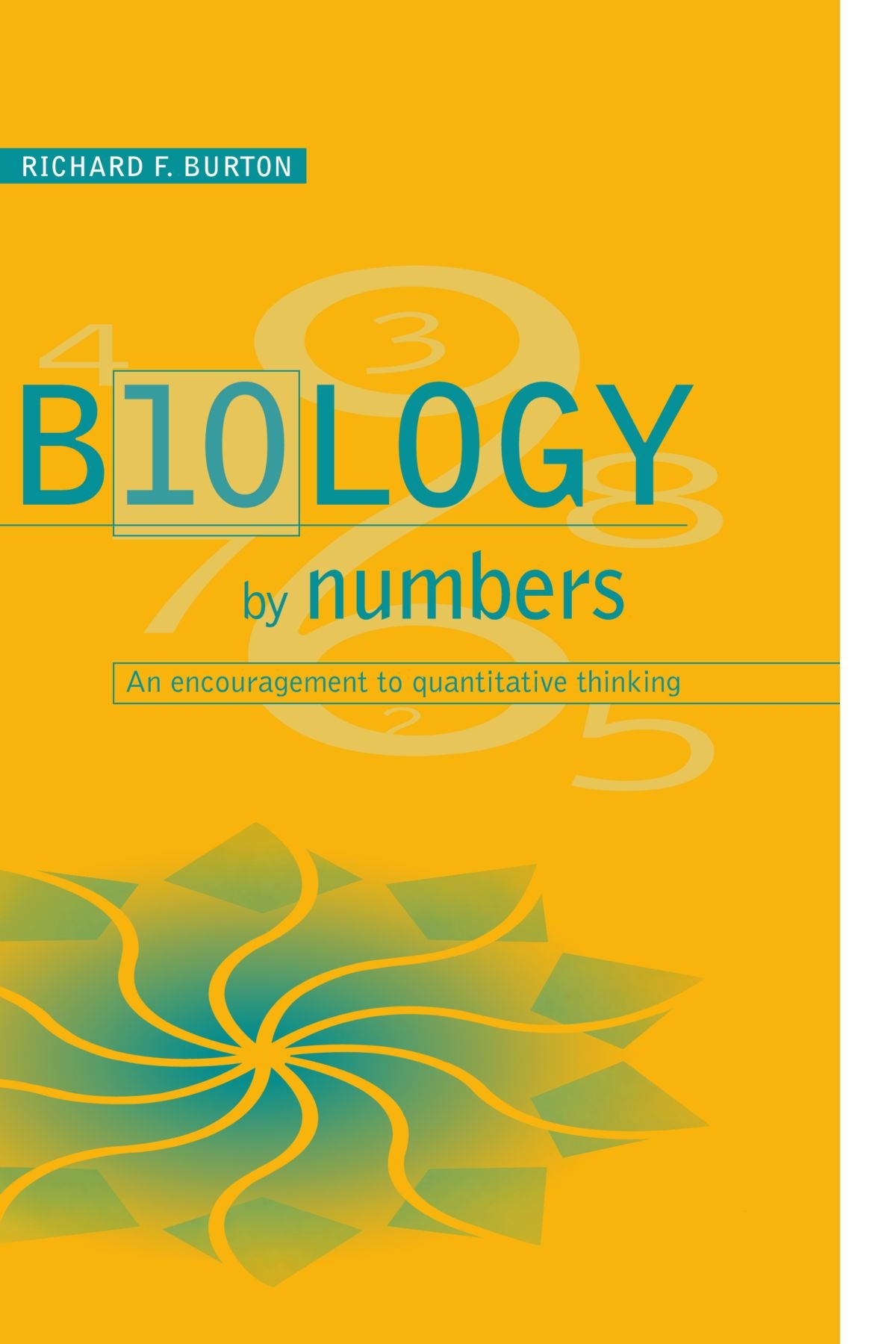 Biology by Numbers: An Encouragement to Quantitative Thinking ...