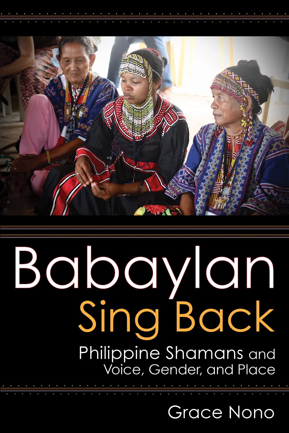 Amazon.com: Babaylan Sing Back: Philippine Shamans and Voice, Gender ...