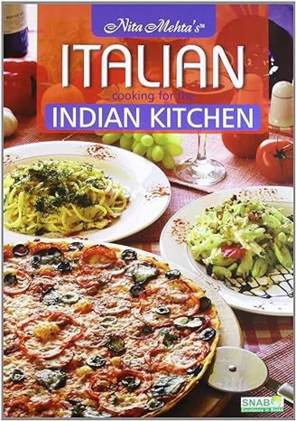 Buy Italian Cooking for the Indian Kitchen Book Online at Low Prices in ...