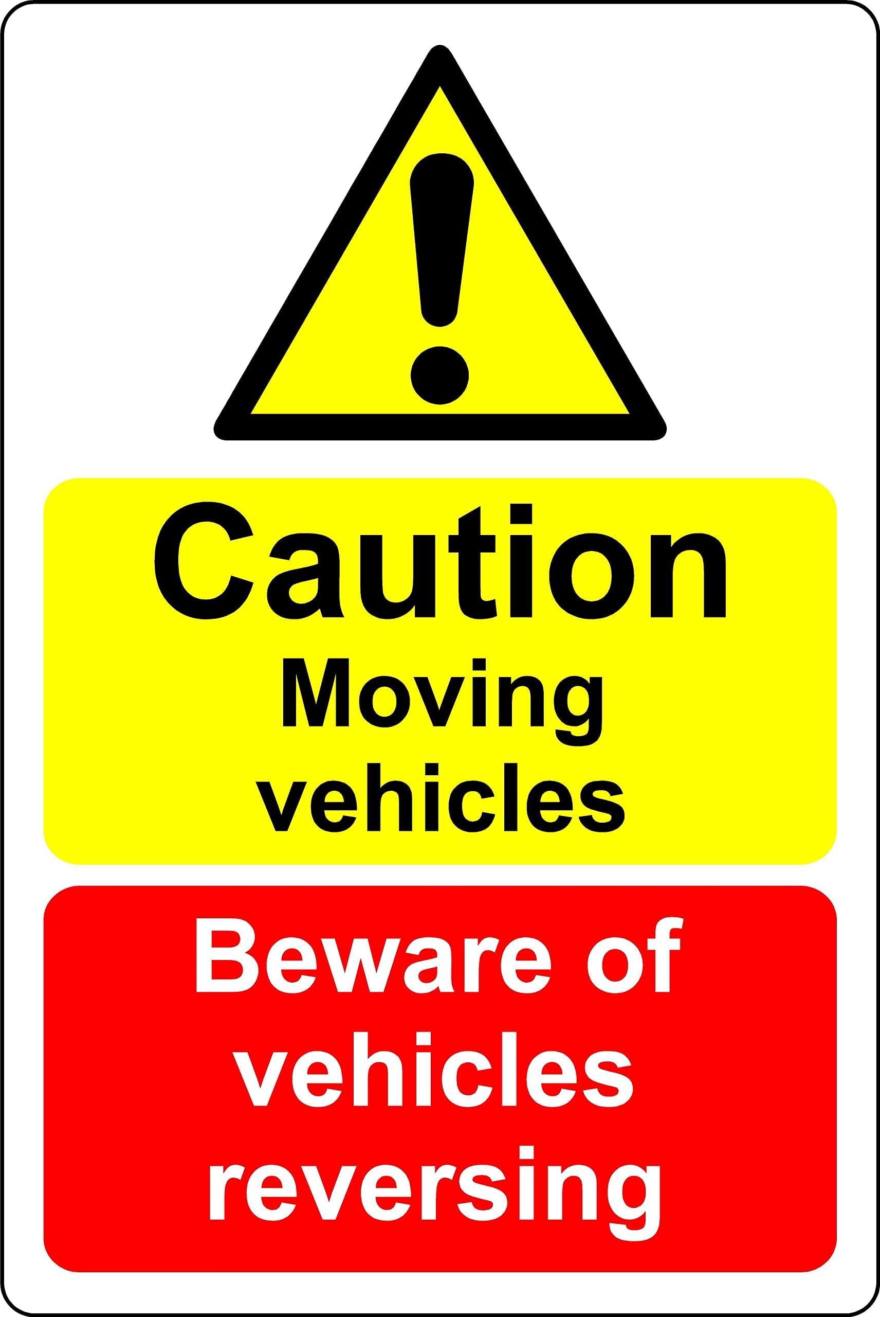 Caution moving vehicles beware of vehicles reversing Safety sign - 1mm ...