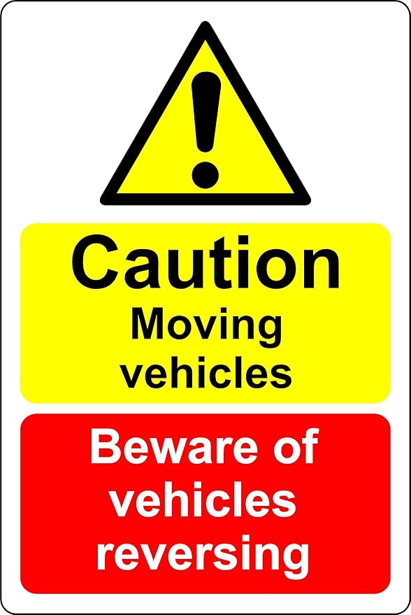 Caution moving vehicles beware of vehicles reversing Safety sign - 1mm ...