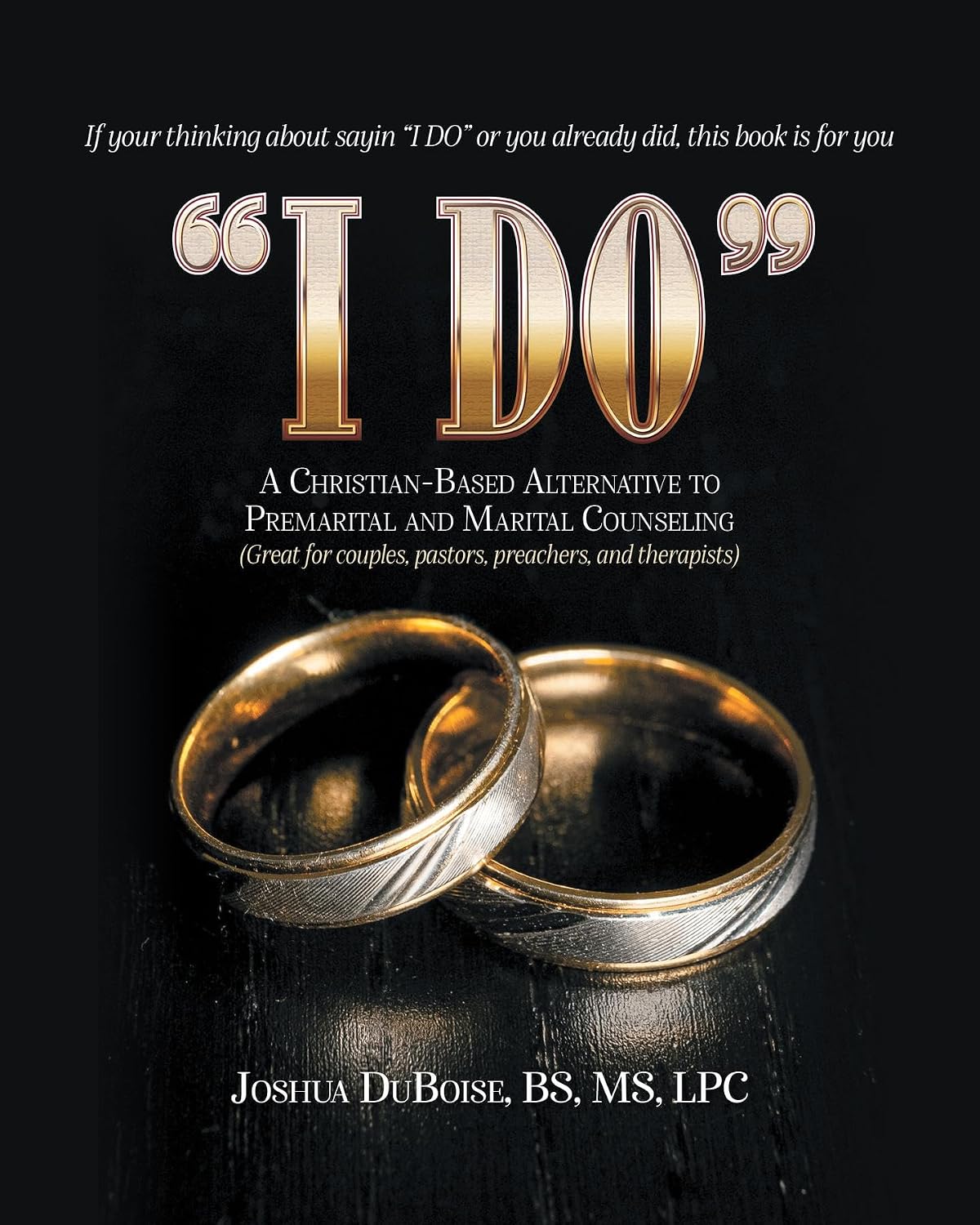 I DO: If You're Thinking About Saying "I Do" or You Already Did, This ...