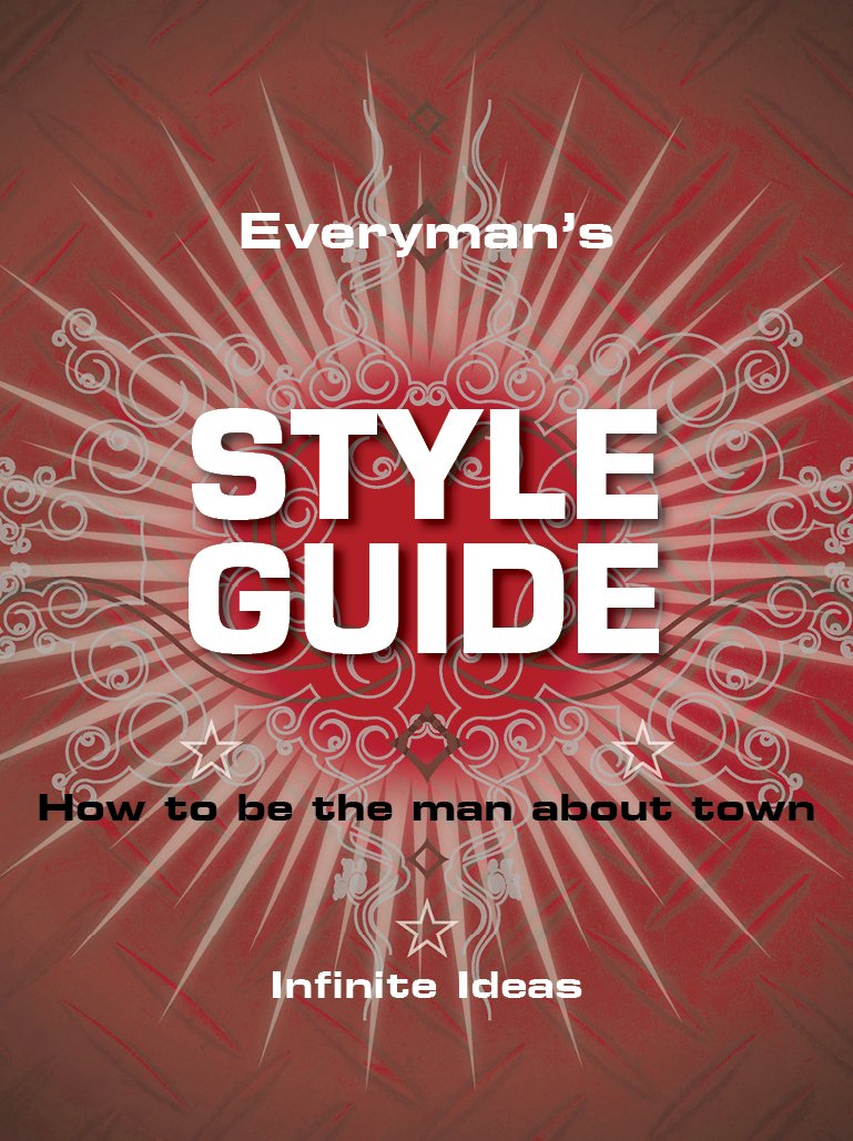 Everyman's style guide eBook : Ideas, Infinite: Amazon.co.uk: Kindle Store