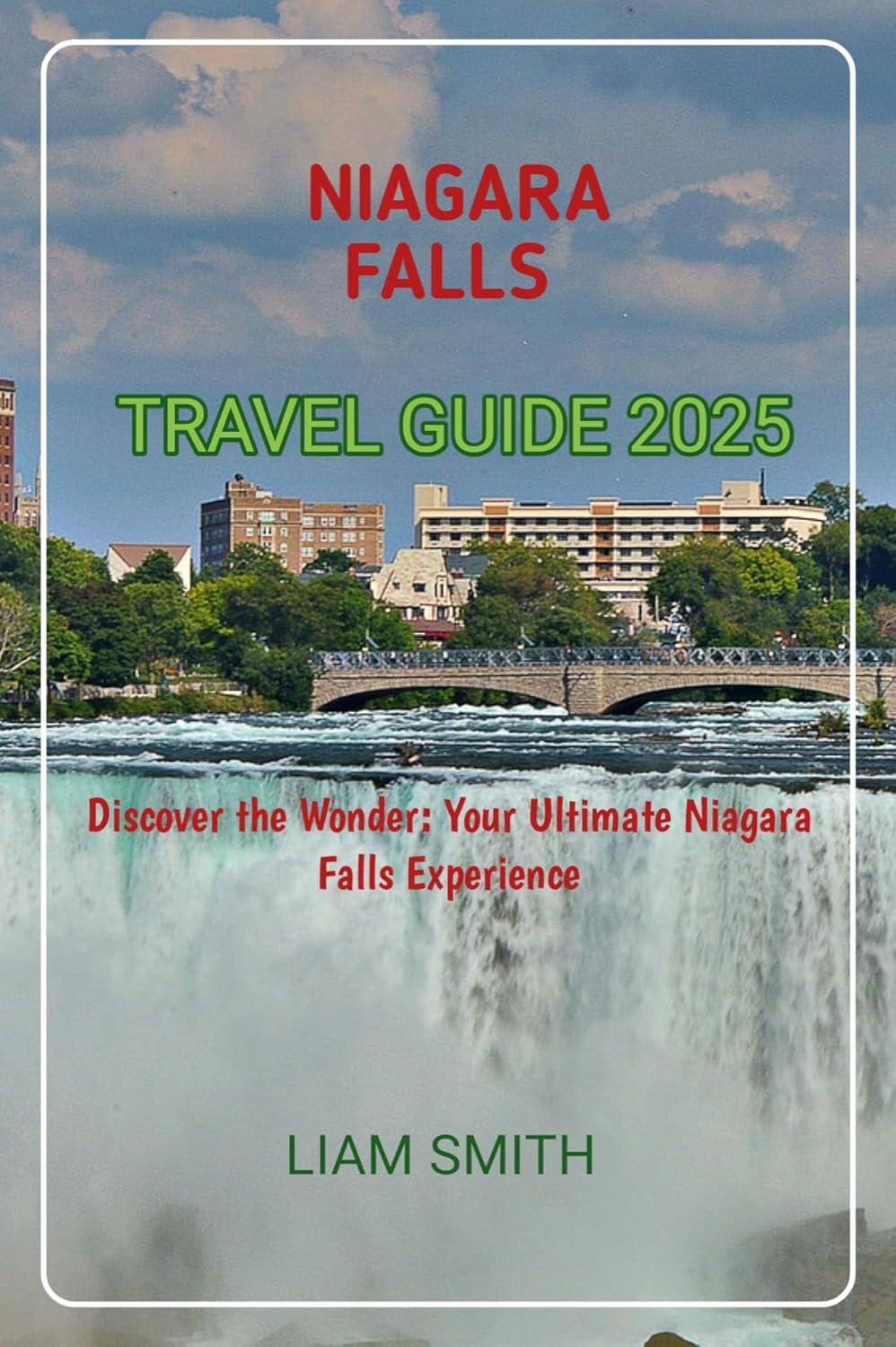 Amazon | NIAGARA FALLS TRAVEL GUIDE 2025: Discover the Wonder: Your ...