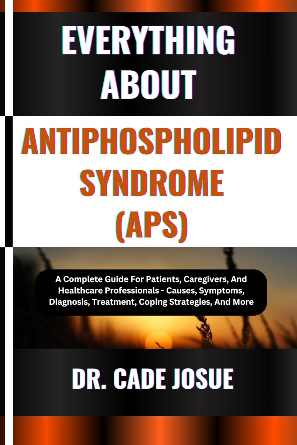 EVERYTHING ABOUT ANTIPHOSPHOLIPID SYNDROME (APS): A Complete Guide For ...