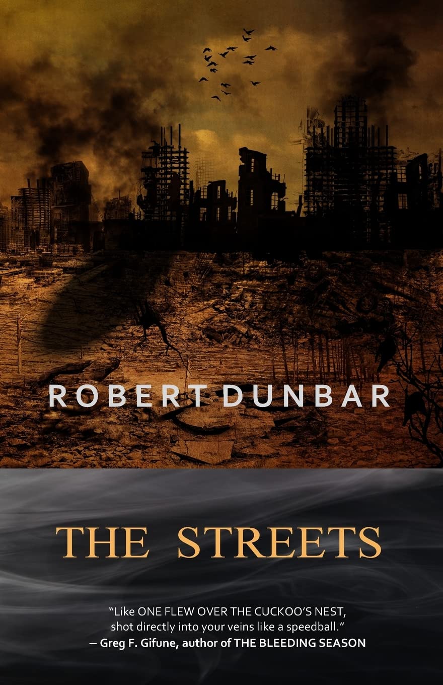 THE STREETS: Dunbar, Robert: 9780983045786: Amazon.com: Books