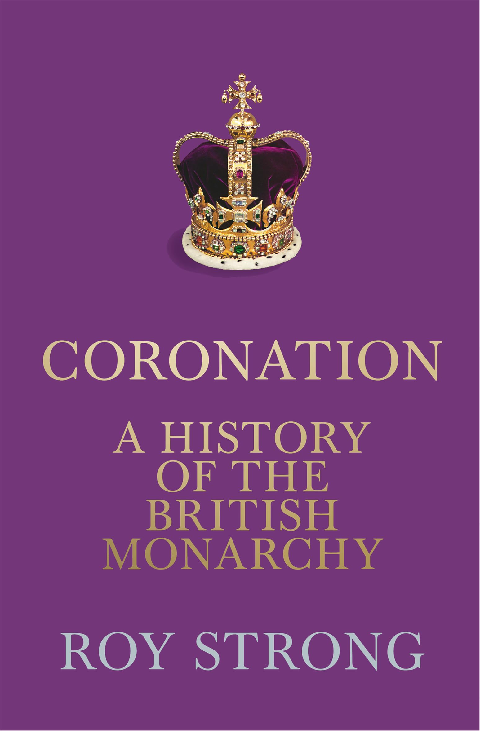 Coronation: Roy Strong: 9780008606992: Amazon.com: Books
