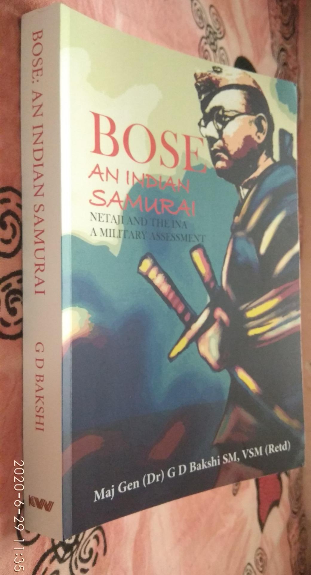 Bose: The Indian Samurai - Netaji and the INA A Military Assessment ...