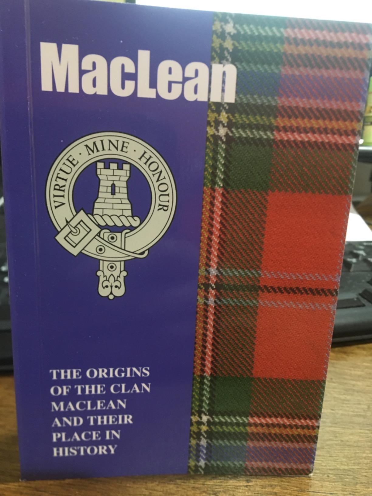 MacLean: The Origins of the Clan MacLean and Their Place in History ...
