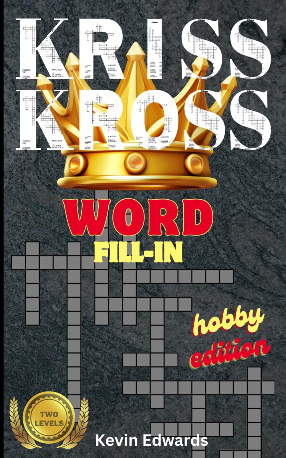 Kriss Kross Word Fill-In Puzzle Book For Adults Hobby Edition: Fun ...