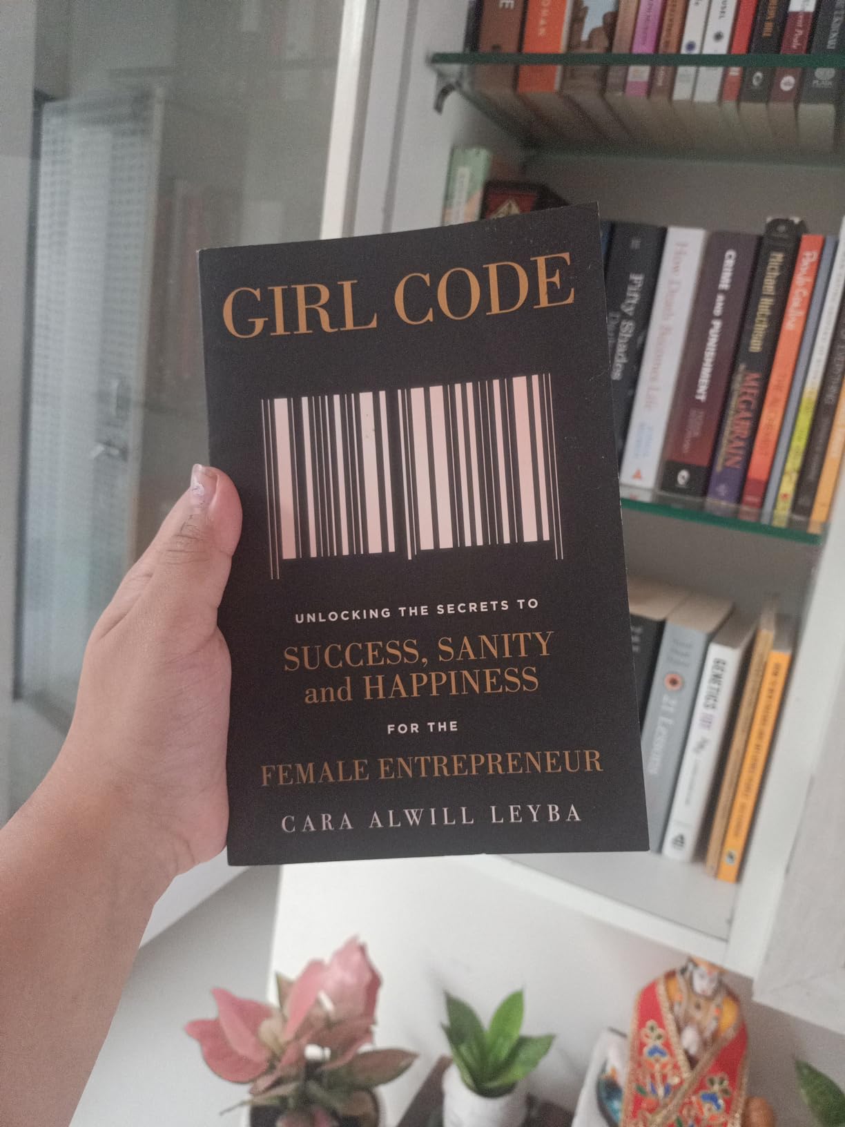 Girl Code: Unlocking the Secrets to Success, Sanity, and Happiness for ...