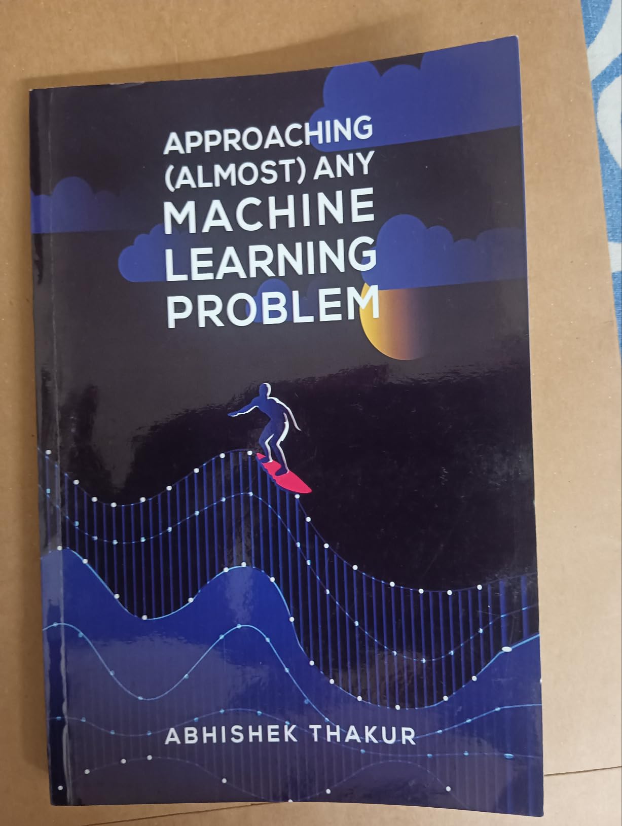 Buy Approaching (Almost) Any Machine Learning Problem Book Online at Low Prices in India ...