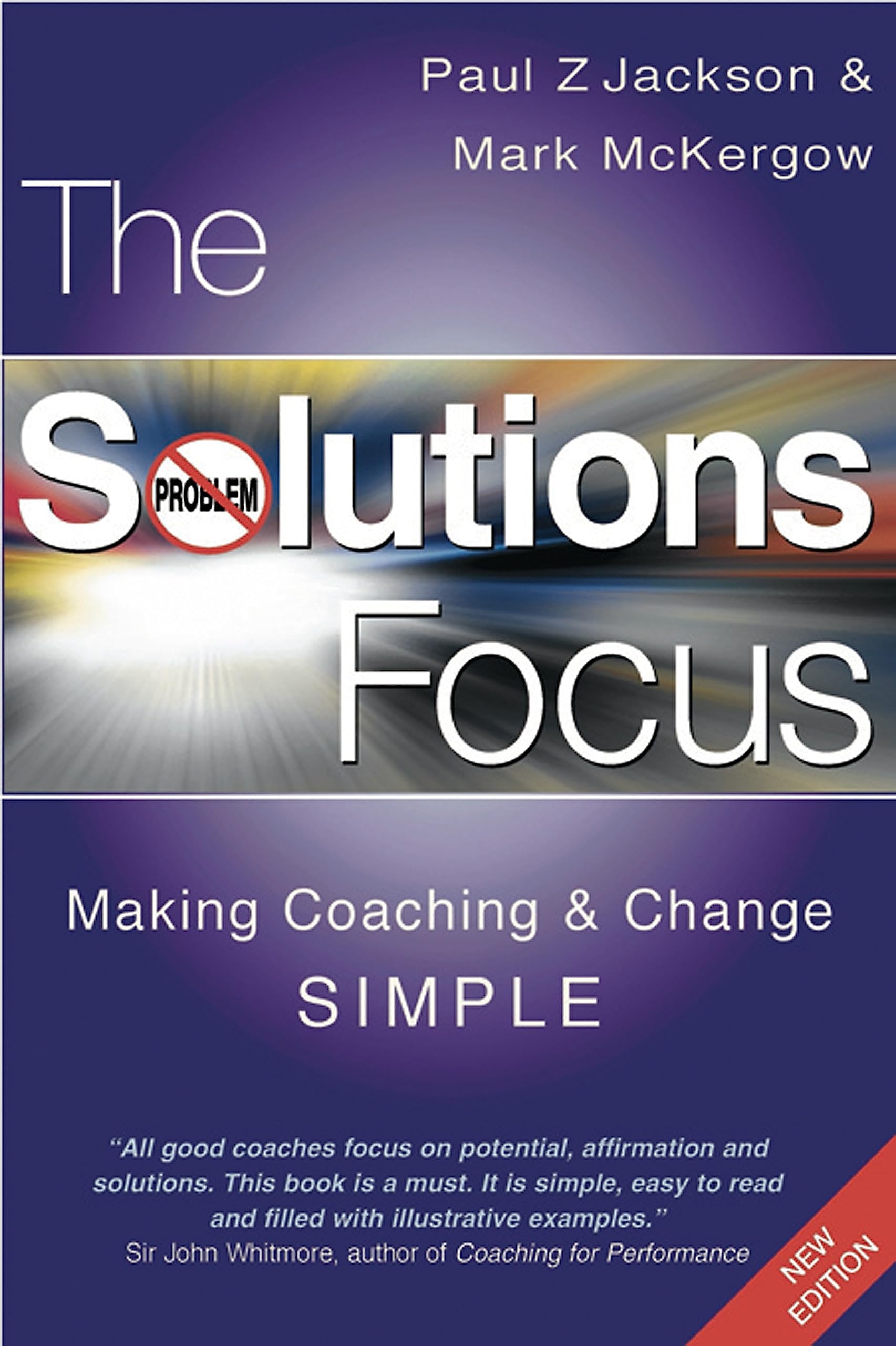 Amazon.com: The Solutions Focus: Making Coaching and Change SIMPLE ...